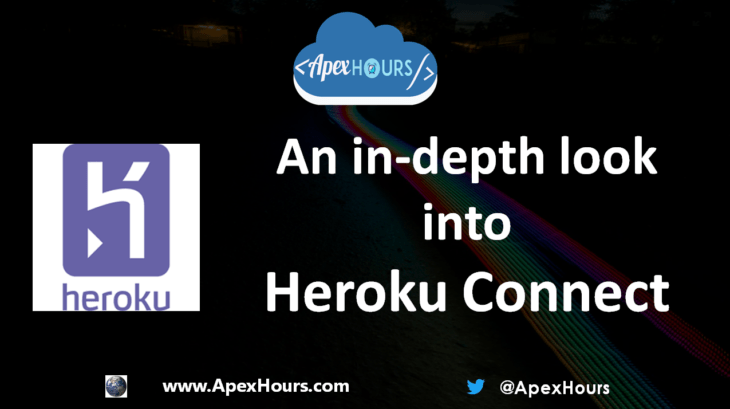 An in-depth look into Heroku Connect - Apex Hours