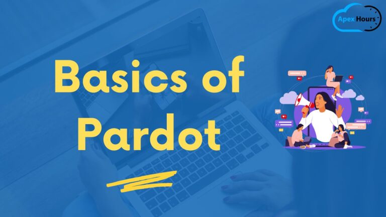 Basics of Pardot - Apex Hours