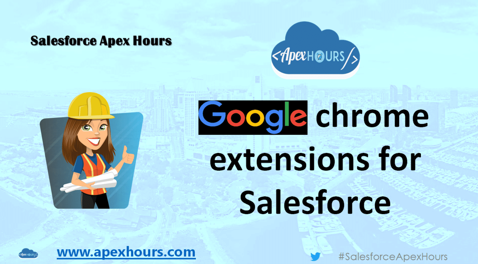 Top Salesforce Chrome Extensions - Apex Hours