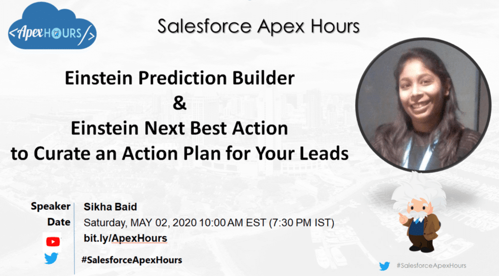 Einstein Prediction Builder and Einstein Next Best Action - Apex Hours