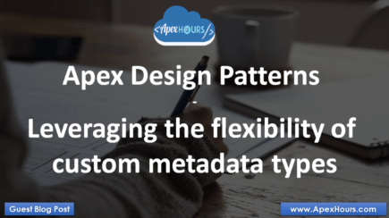 Leveraging the flexibility of custom metadata types - Apex Hours