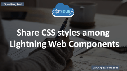 Share CSS styles among Lightning Web Components - Apex Hours