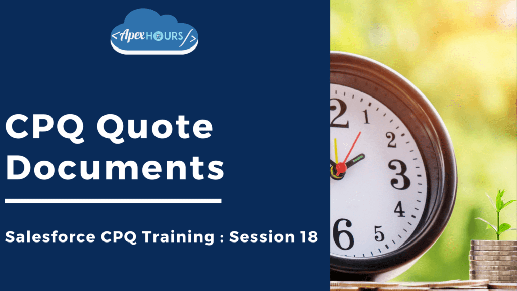 CPQ Quote Documents - Apex Hours
