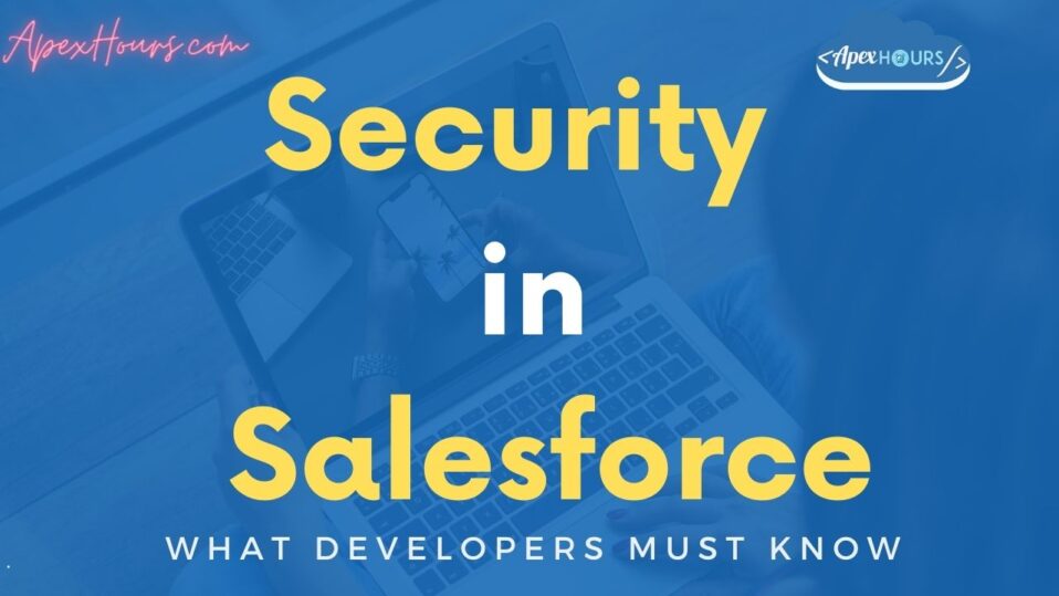 Apex Security in Salesforce - Apex Hours