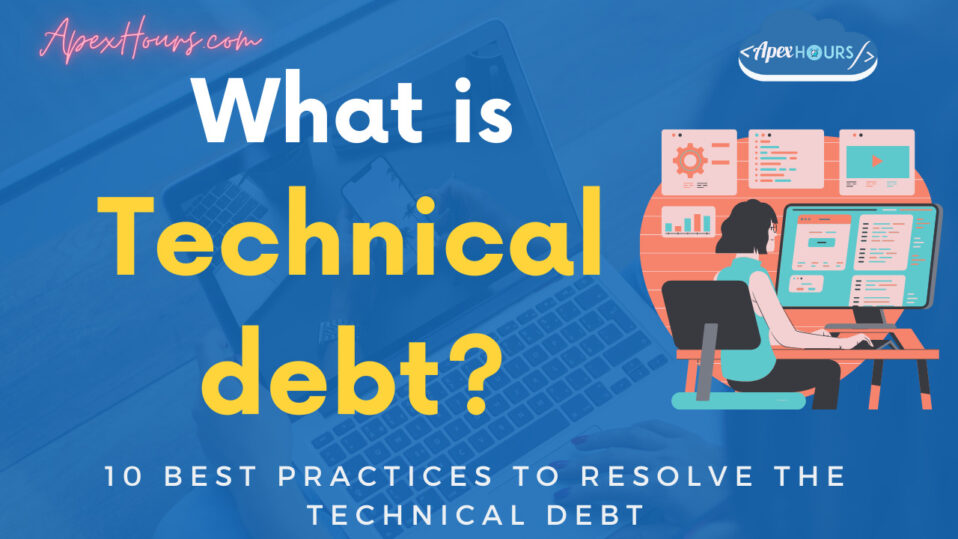 Salesforce Technical Debt: How to Spot, Score, and Fix It - Apex Hours