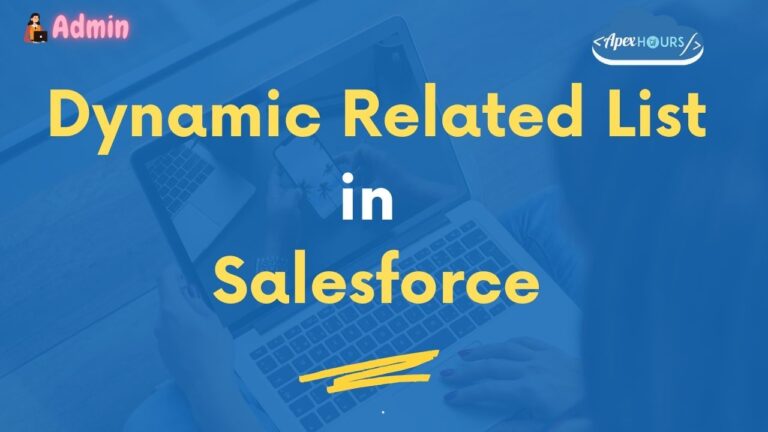 Dynamic Related List In Salesforce Apex Hours