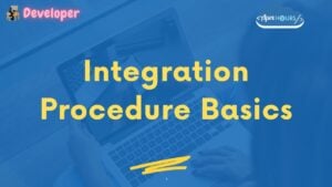 Integration Procedure Basics - Apex Hours