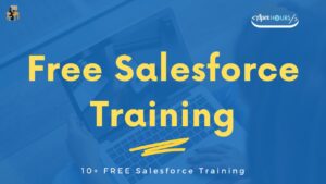 Free Salesforce Training Classes Await!