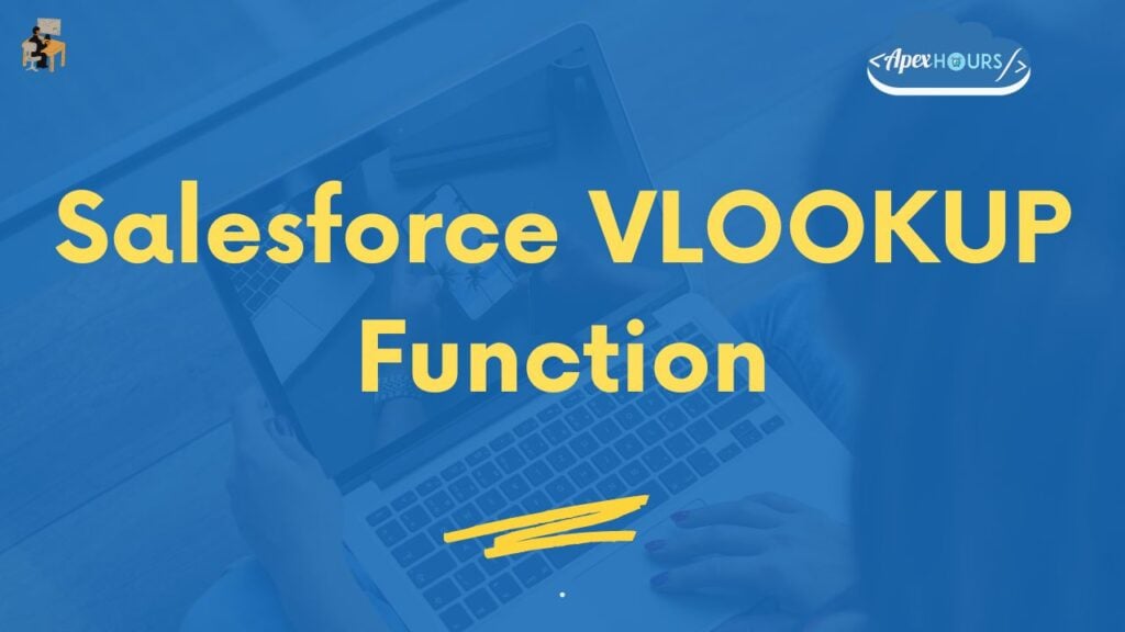 Salesforce Vlookup Function Apex Hours