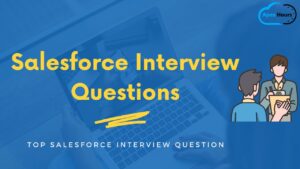 Salesforce Interview Questions 2025 - Apex Hours