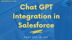 Chat GPT Integration in Salesforce - Apex Hours