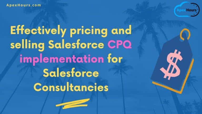 Effectively pricing and selling Salesforce CPQ implementation for ...