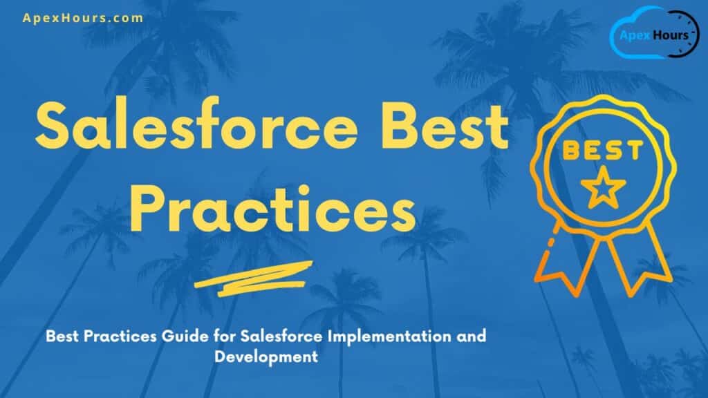Ultimate Salesforce Best Practices Guide Apex Hours