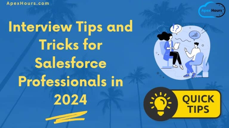 Interview Tips And Tricks For Salesforce Professionals In 2025 Apex Hours