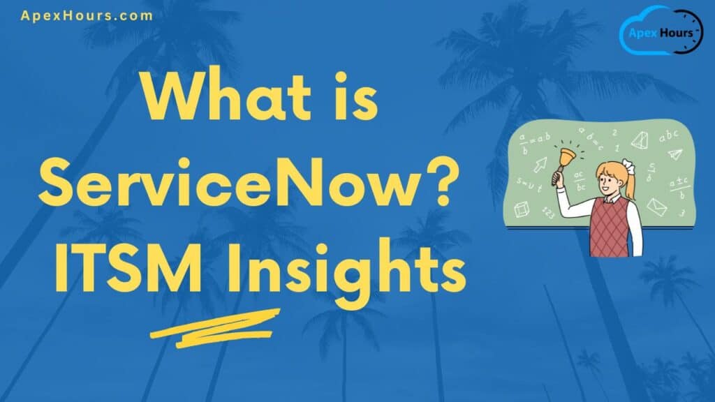 ServiceNow vs Salesforce: Key Differences Explained - Apex Hours