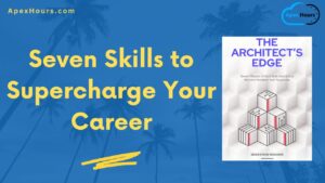 Seven Skills to Supercharge Your Career - Apex Hours