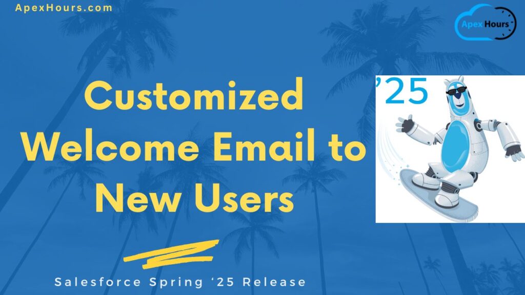 Customized Welcome Email to New Users - Apex Hours